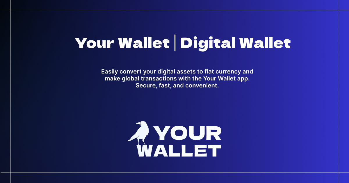 Your Wallet | Digital Wallet
